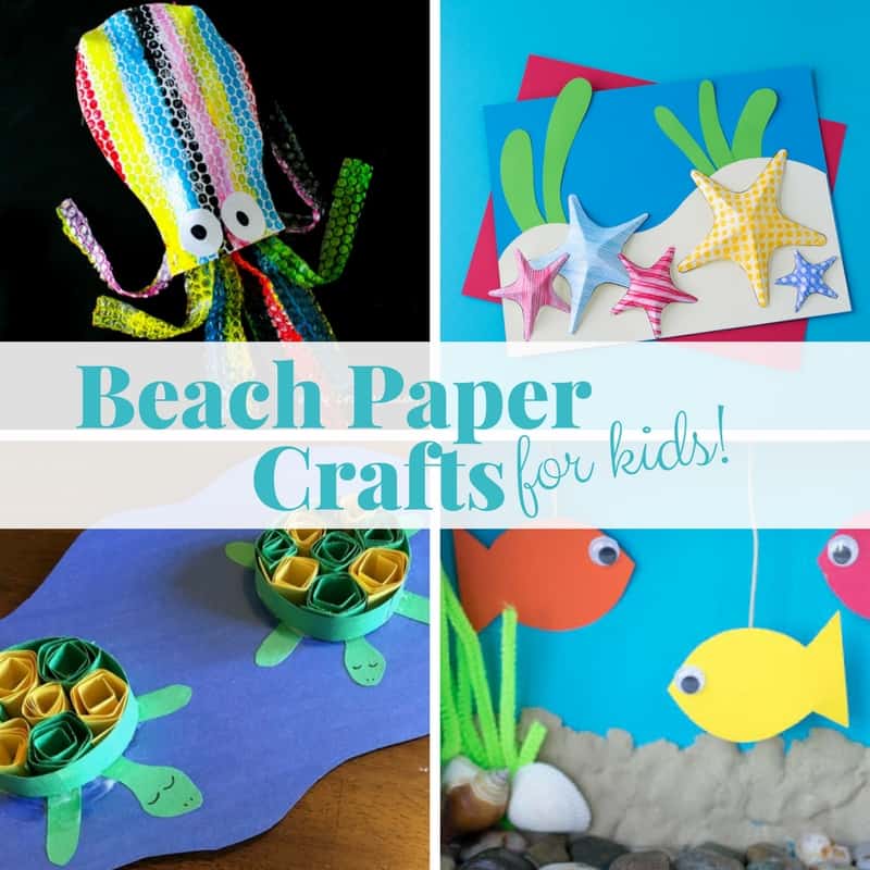 17 Easy beach paper crafts for your kids to make this summer - Twitchetts