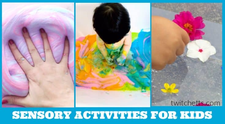 26 Sensory Activities That'll Keep Kids Busy and Engaged - Twitchetts