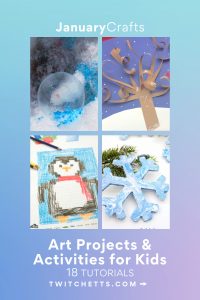 99 Easy January Crafts for Kids to Make - Twitchetts