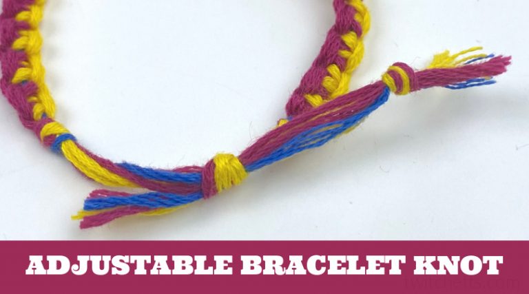 How to make an easy adjustable bracelet knot - Twitchetts